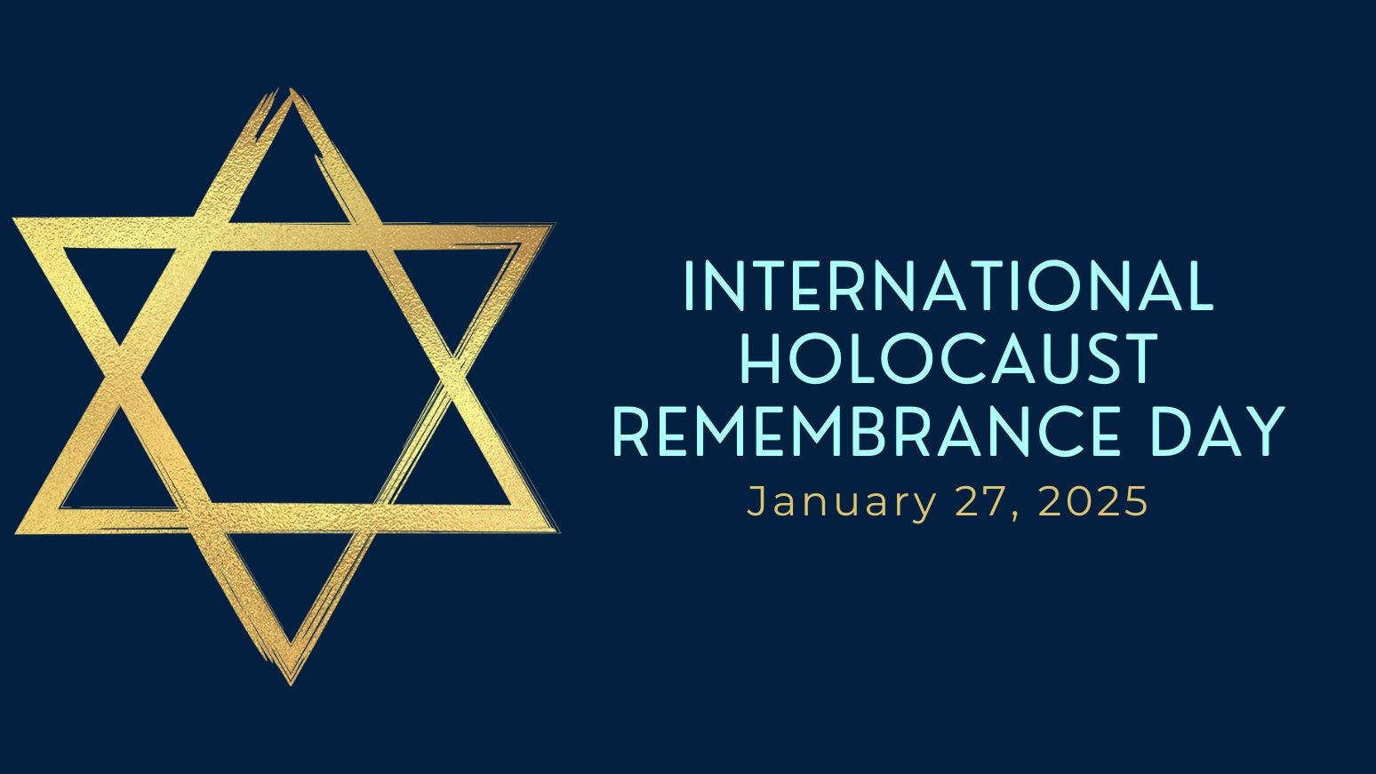 International Holocaust Remembrance Day (January 27, 2025)